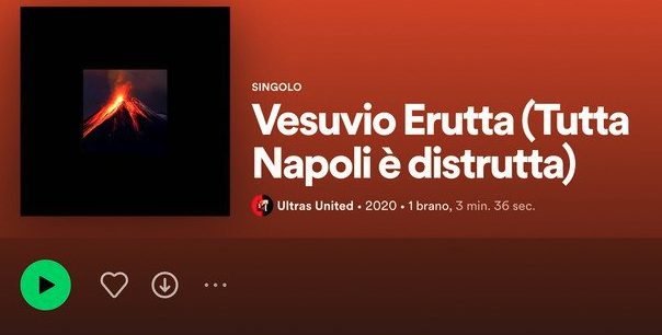 "Vesuvio erutta, tutta Napoli è distrutta": da coro da stadio a Spotify ...